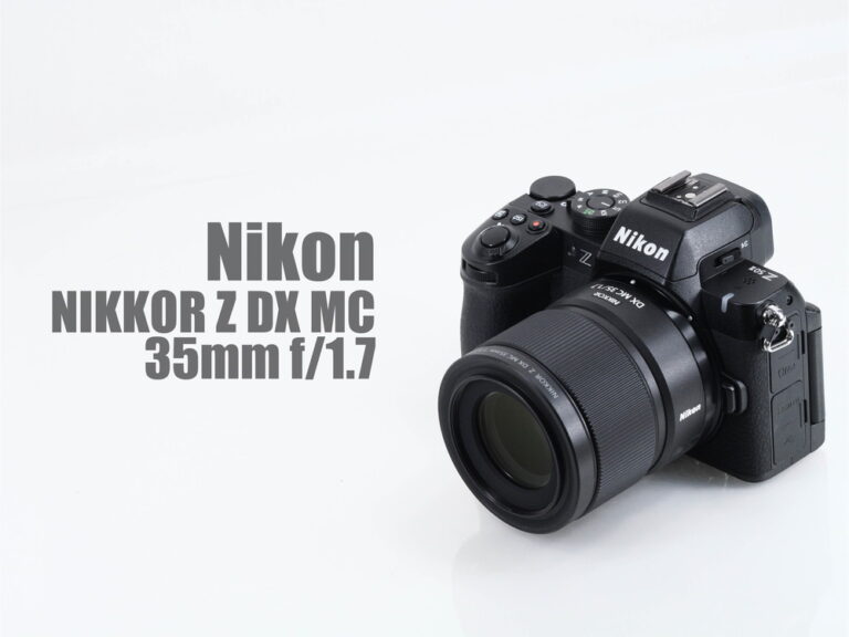 NIKKOR Z DX MC 35mm f/1.7 Review - とるなら